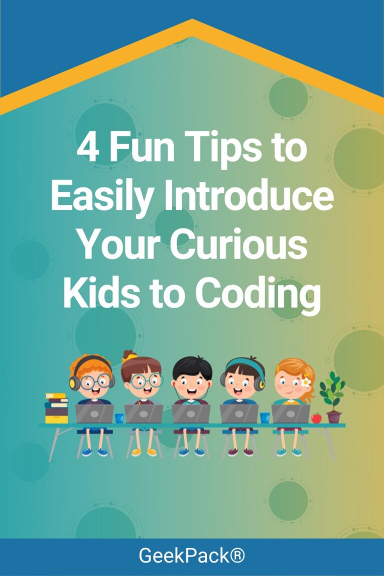 4 Fun Tips to Easily Introduce Your Curious Kids to Coding - GeekPack ...