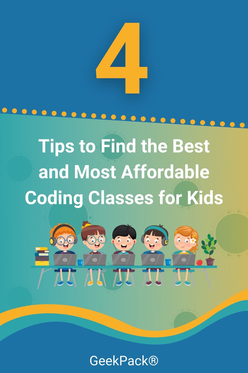 4 Tips to Find the Best and Most Affordable Coding Classes for Kids ...