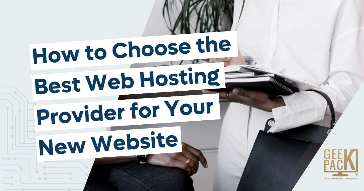 How to Choose the Best Web Hosting Provider for Your New Website ...