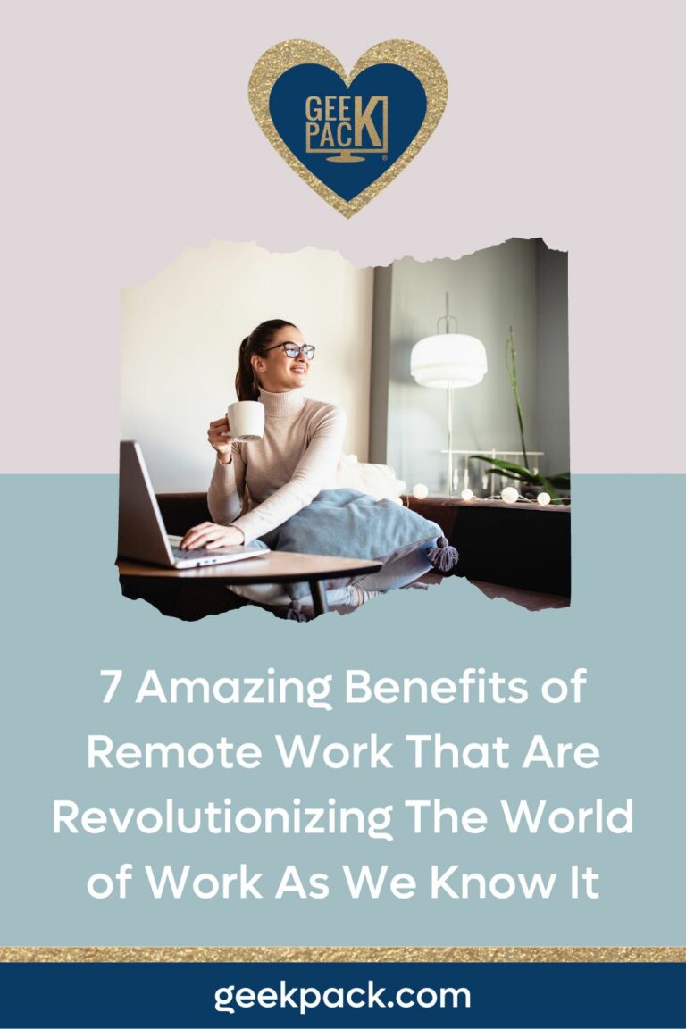 7 Amazing Benefits of Remote Work That Are Revolutionizing The World of ...
