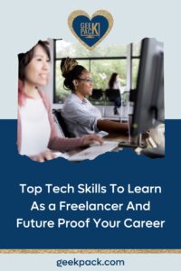 Top Tech Skills To Learn As a Freelancer And Future Proof Your Career