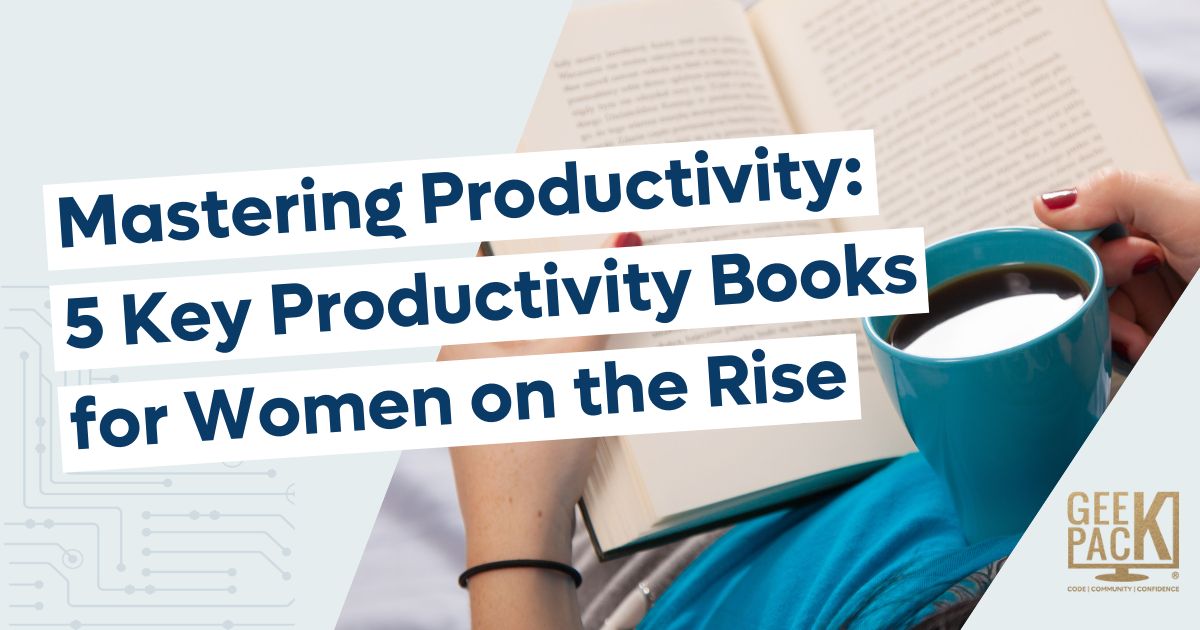 Mastering Productivity: 5 Key Productivity Books for Women on the Rise ...