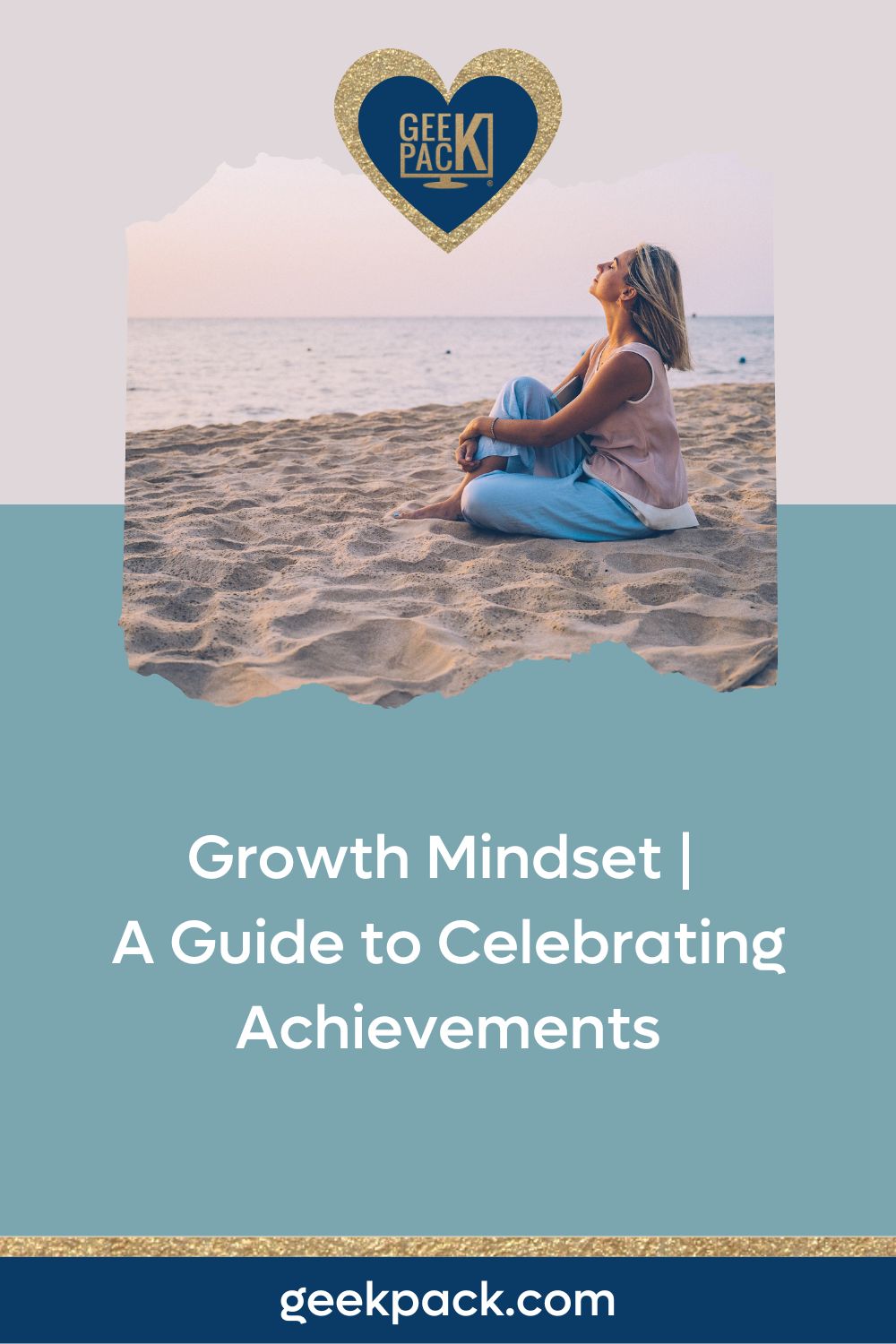 Growth Mindset | A Guide to Celebrating Achievements - GeekPack ...