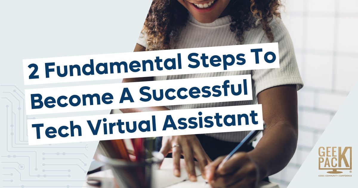 2 Fundamental Steps To Become A Successful Tech Virtual Assistant ...