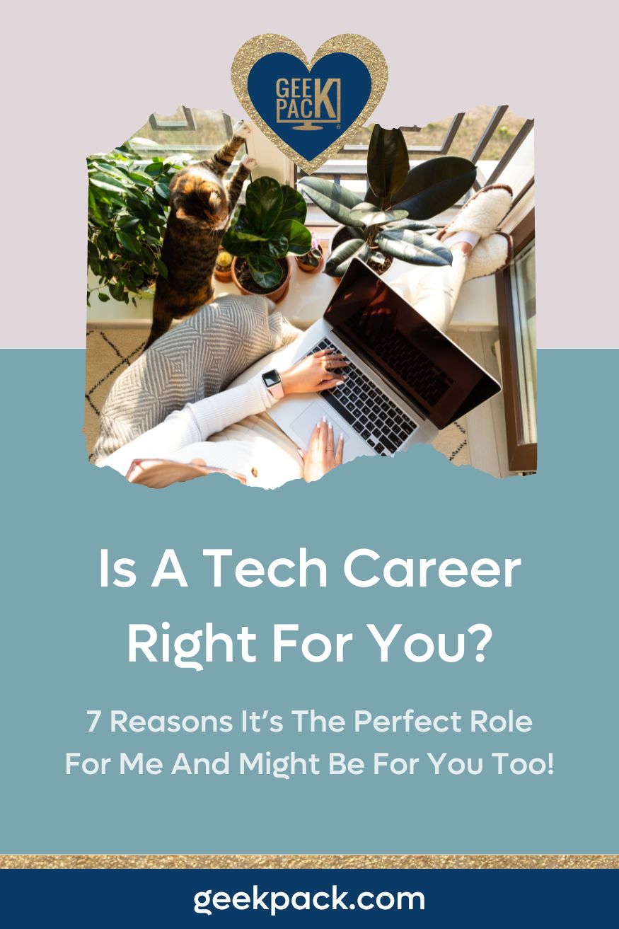 Is A Tech Career Right For You? 7 Reasons It’s The Perfect Role For Me ...