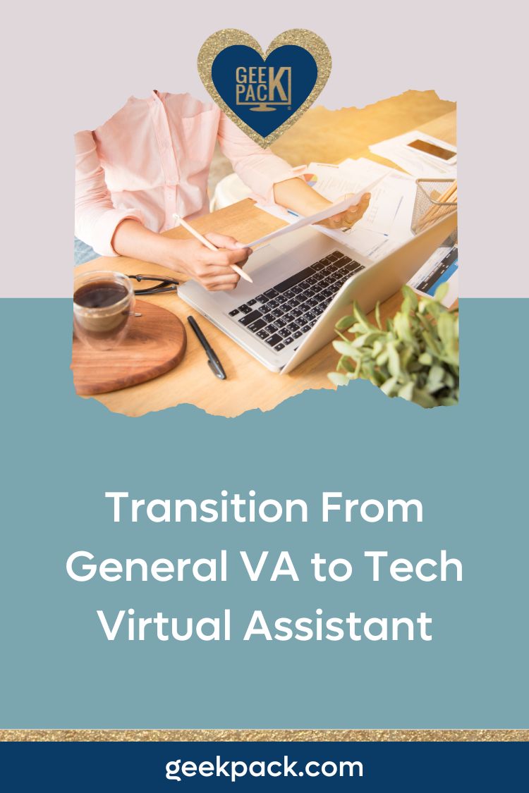 Transition From General VA to Tech Virtual Assistant - GeekPack ...
