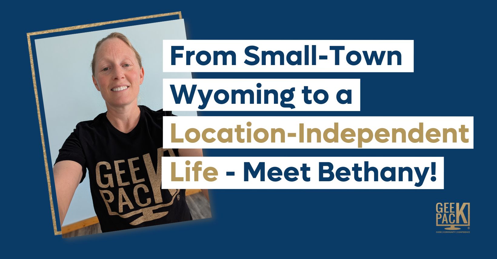 Bethany Taylor Winzenried - GeekPack® - Community & Confidence